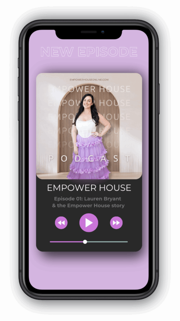 Podcast - Empower House